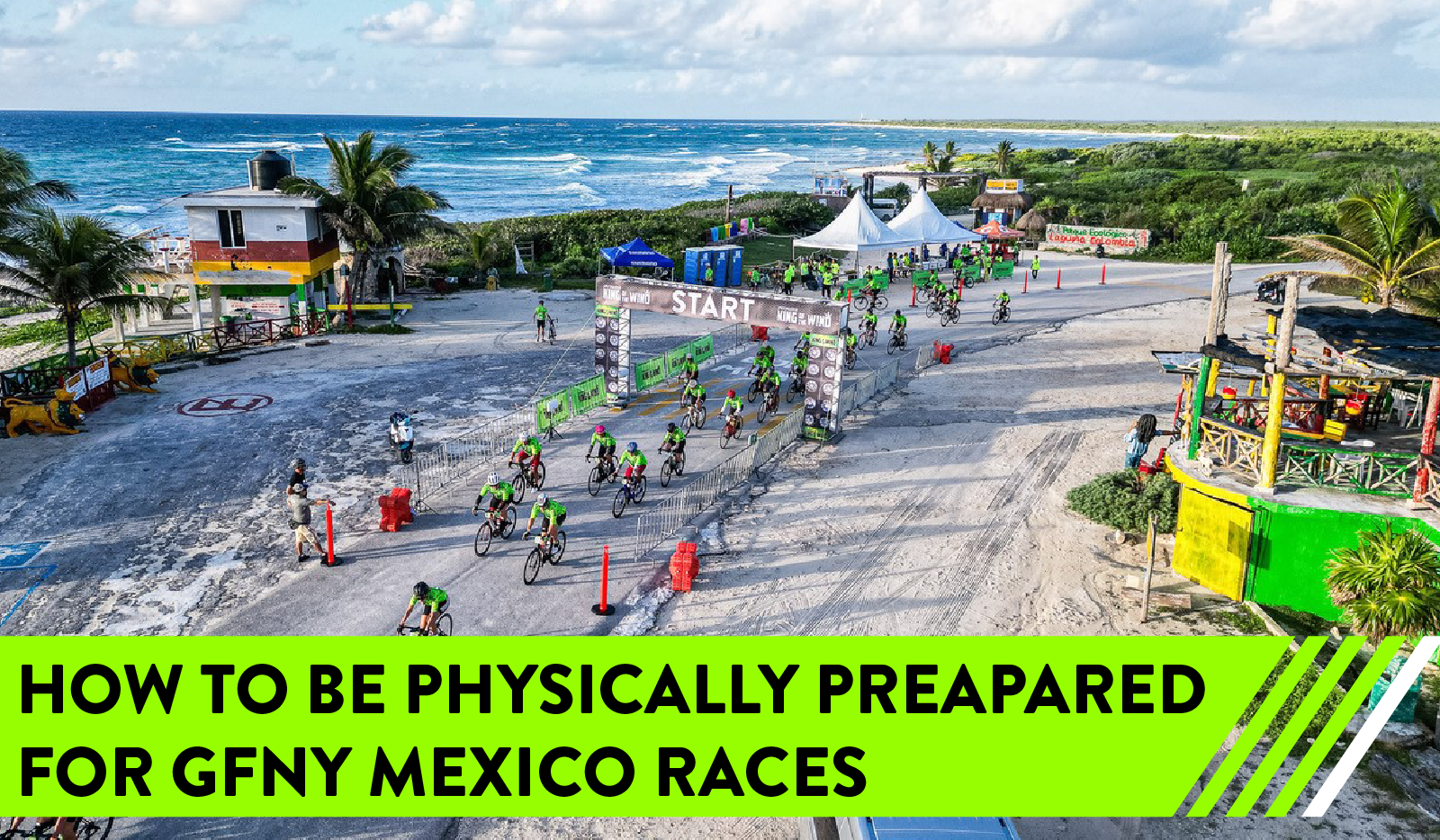 How to be physically prepared for GFNY Mexico Races - GFNY Zapopan